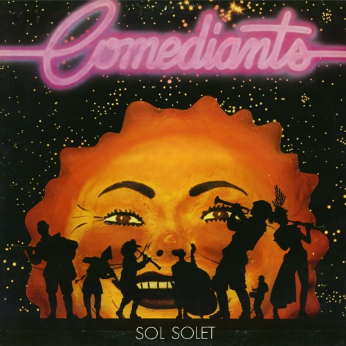 Stream Comediants | Listen to Sol, Solet playlist online for free on ...