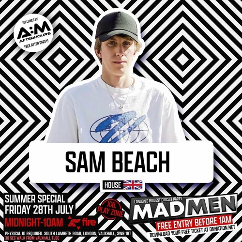 Stream Sam Beach LIVE @ Madmen X A:M Afterhours - Protocol - London (28 ...