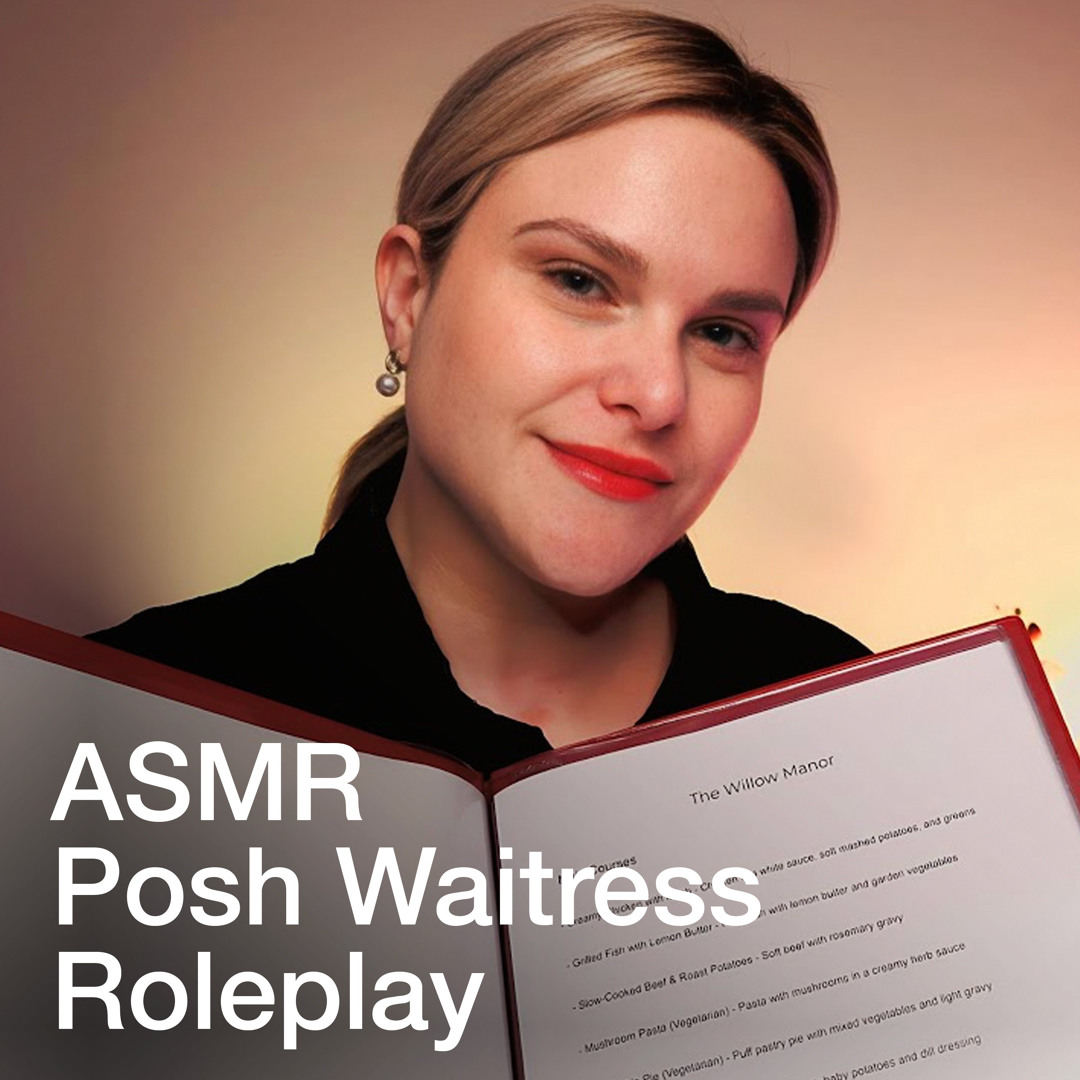 Stream Be Brave Be You ASMR | Listen to Posh Waitress at an EXPENSIVE ...