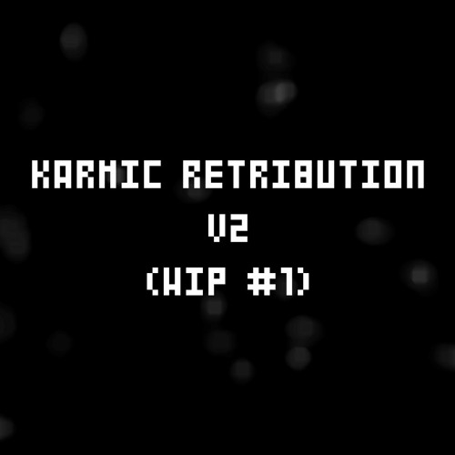 Stream Karmic Retribution v2 (WIP #1) by Dystherial Depository Vol. 3 ...