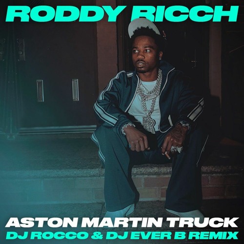 Stream Roddy Ricch - Aston Martin Truck (DJ ROCCO & DJ EVER B Remix ...