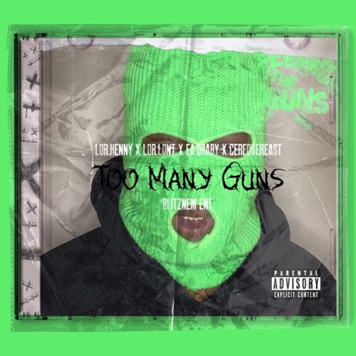 Stream Lor.Kenny x Lor.Lont x EA.GBaby x OverEastCere - Too Many Guns ... Stream Lor.Kenny x Lor.Lont x EA.GBaby x OverEastCere - Too Many Guns ...