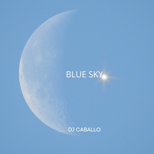 Stream DJ CABALLO - BLUE SKY by Welcome To The Doghouse | Listen online ...