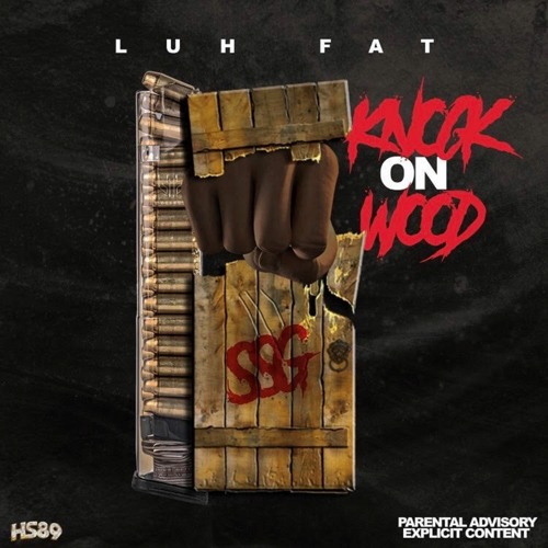 Stream Knock On Wood (Prod By Eastern Chapo) by Luh'Fat Dgaf | Listen ...