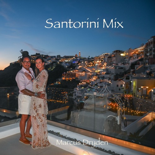 Stream Santorini Mix by Marcus Dryden | Listen online for free on ...