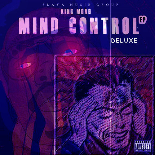 Stream King Mono | Listen to Mind Control EP Deluxe playlist online for free on SoundCloud