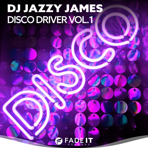 Stream DJ Jazzy James | Listen to Disco Driver, Vol. 1 playlist online ...