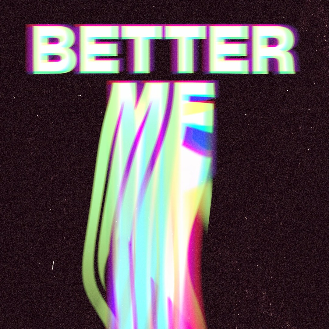 Stream better me by yonklolz | Listen online for free on SoundCloud