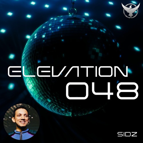 Stream Elevation 048 - Sidz by sidz | Listen online for free on SoundCloud