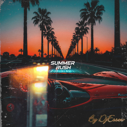 Stream Summer Rush 2025 by DjEssow | Listen online for free on SoundCloud