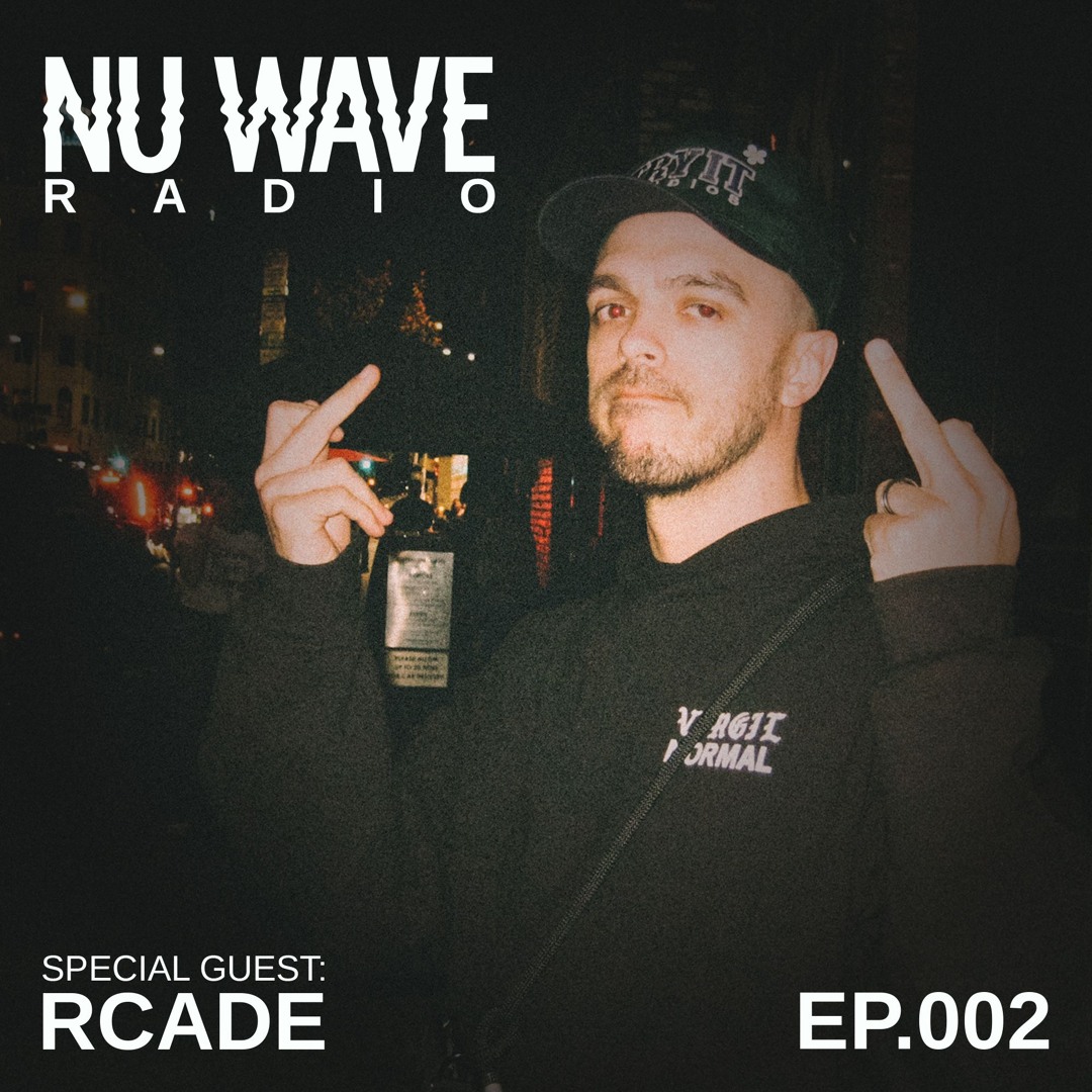 Stream Nu Wave Radio Ep. 002 (RCADE) by Nu Wave Radio | Listen online ...