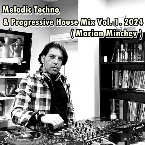 Stream Melodic Techno & Progressive House Mix Vol. 1. 2024 ( Marian ...