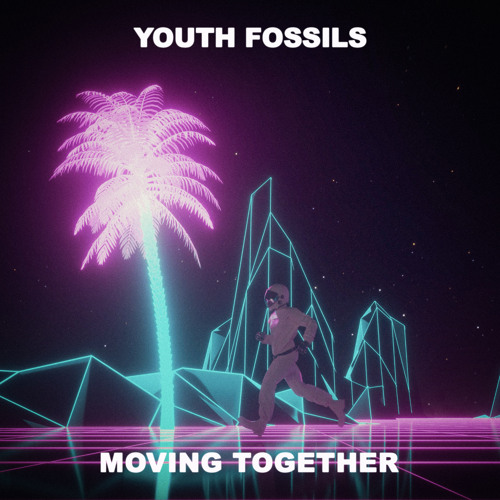 Stream Moving Together by Youth Fossils | Listen online for free on ...