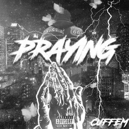 Stream Cuffem - Prayin by Cuffem | Listen online for free on SoundCloud