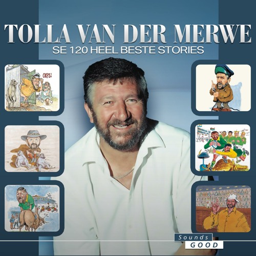 Stream Tolla Van Der Merwe | Listen to Se 120 Die Heel Beste Stories ...