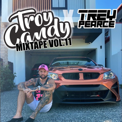 Stream TROY CANDY MIXTAPE VOL.11 FT. TREY PEARCE by Troycandy1 | Listen ...