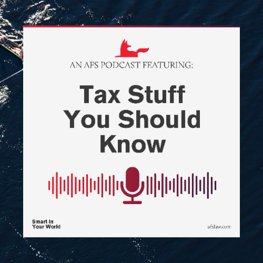 Stream episode Tax Stuff You Should Know - Intro by ArentFox Schiff LLP ...