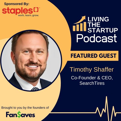 Stream episode Episode 80 - SearchTires - Timothy Shaffer by Living the Startup Podcast podcast ...