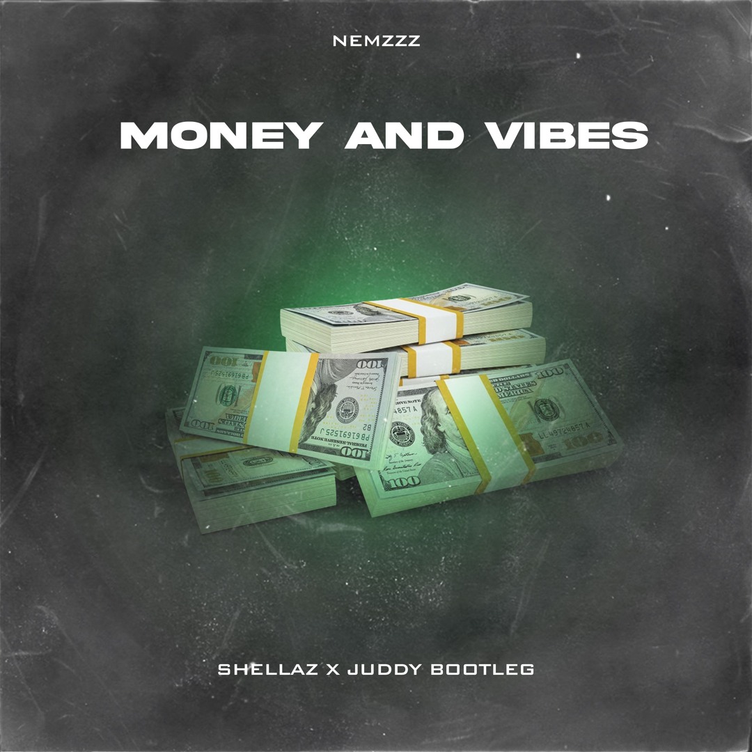 Stream Money N Vibes (SHELLAZ & JUDDY BOOTLEG) by SHELLAZ | Listen ...