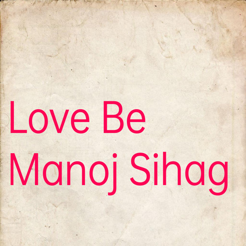 Manoj Love