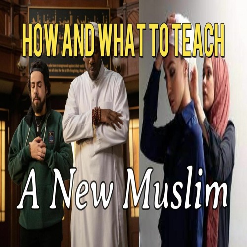 Stream How And What To Teach A New Muslim (Review) Prayer by Authentic ...