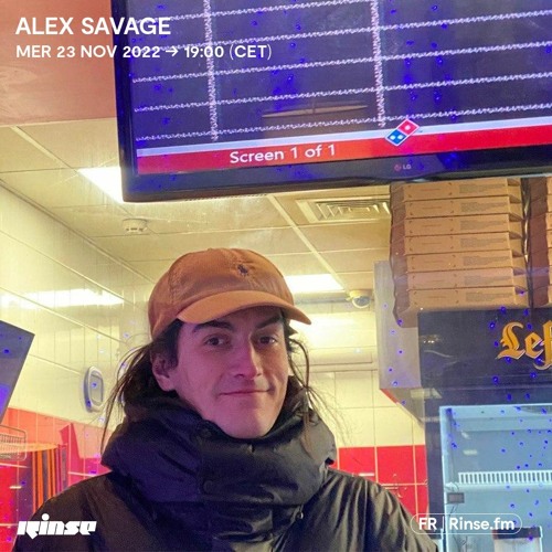 Stream Alex Savage - 23 Novembre 2022 by Rinse France | Listen online for free on SoundCloud