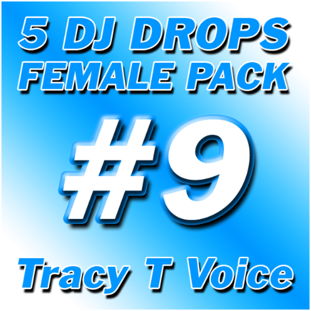 Stream DJ DROPS 24/7 | Listen to Female DJ Drops Pack #9 - Tracy T ...