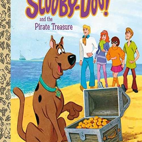 Stream PDF Scooby-Doo and the Pirate Treasure (Scooby-Doo) (Little Golden Book) for android by ...