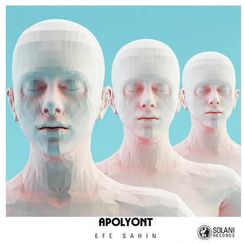 Stream Efe Sahin - Apolyont (Original Mix) by Solani Records | Listen ...