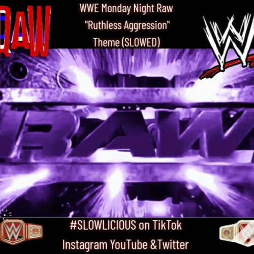 Stream 🤼‍♂️WWE Raw Ruthless Aggression Theme Slowed🤼‍♀️ by Slowlicious ...
