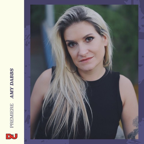 Stream Premiere: Amy Dabbs ‘Know My Mind’ by djmag | Listen online for ...