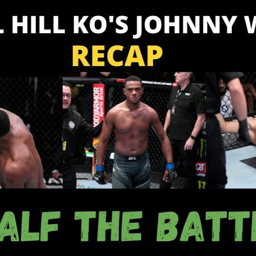 Stream episode #416 - Jamahal Hill KO's Johnny Walker RECAP | UFC Vegas ...