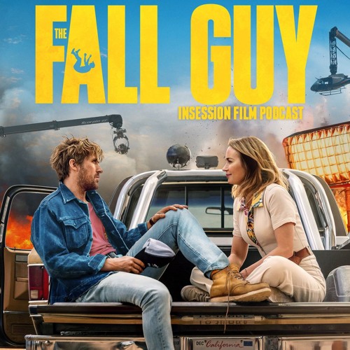Stream episode Review: The Fall Guy by InSession Film podcast | Listen online for free on SoundCloud