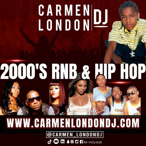 Stream 2000'S RNB & HIP HOP MIX VOL.1 by CARMEN LONDON DJ | Listen ...