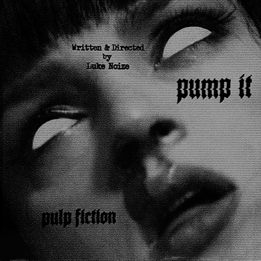 Listen to Luke Noize - Pump It (Pulp Fiction) [FREE DL] by Luke Noize ...