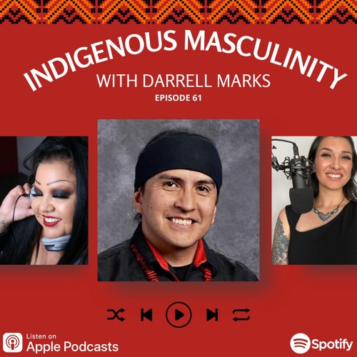 Stream episode IVPodcast Ep. 61 | Indigenous Masculinity by Indigenous ...