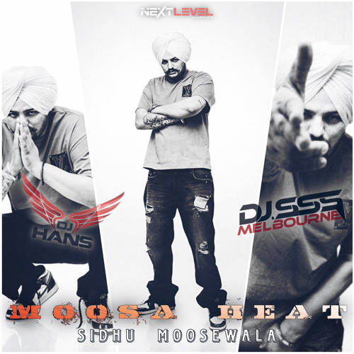 Stream Moosa Heat (Mashup) - Sidhu Moosewala x DJ SSS x DJ Hans by DJ ...