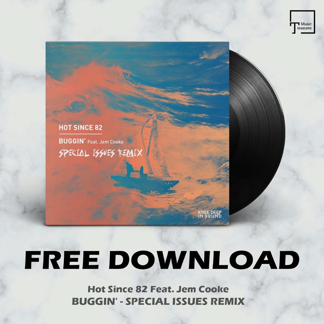Stream FREE DOWNLOAD: Hot Since 82 Feat. Jem Cooke - Buggin' (Special Issues Remix) by Music ...