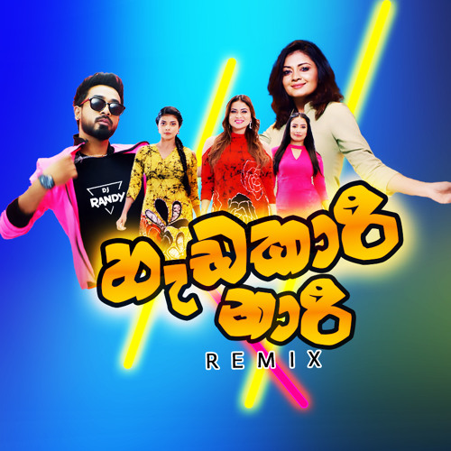 Stream Hedakari Naari Dinesh Gamage F Kaizer Kaize DJ Randy Remix by DJ ...