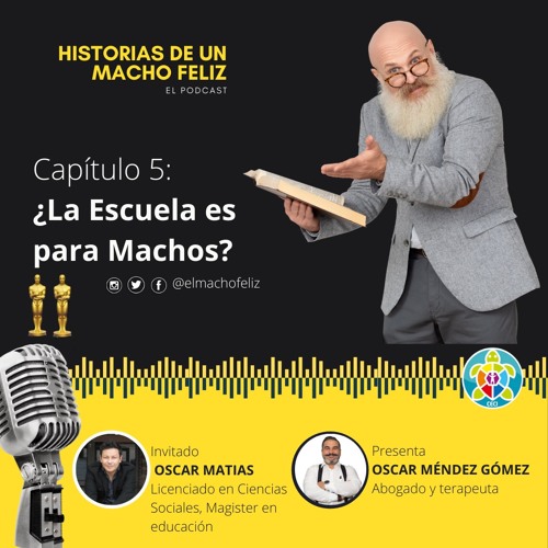 Stream episode ¿La Escuela es para Machos? podcast 5 historias de un ...