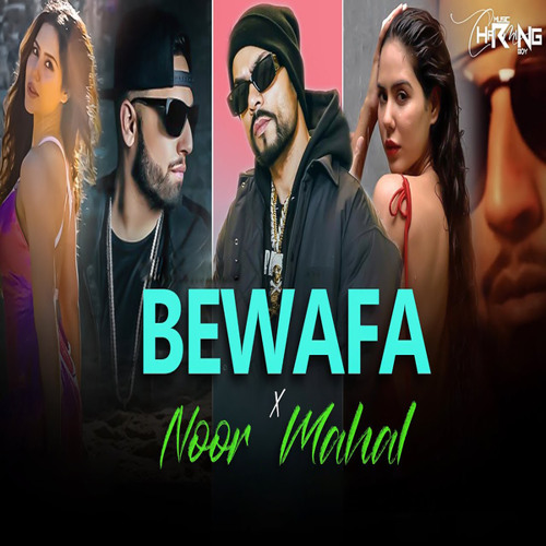 Stream Bewafa X Noor Mahal by Emiway Bantai | Listen online for free on SoundCloud
