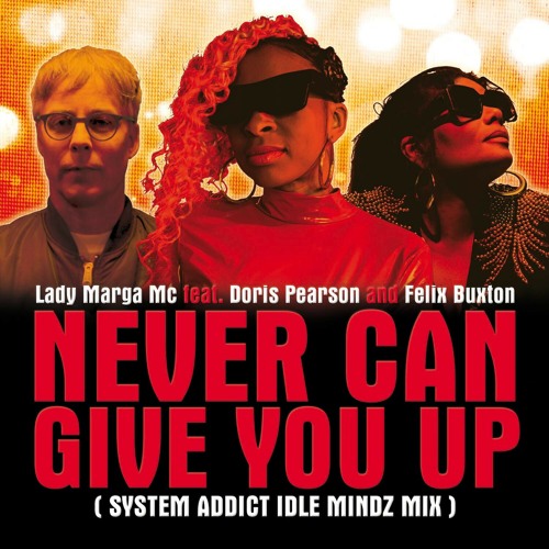 Stream Never Can Give You Up (System Addict Idle Mindz Mix) [feat ...