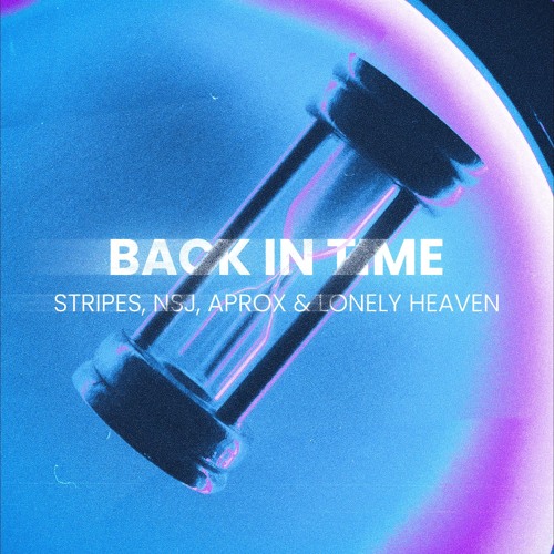 Stream Stripes, NSJ, Aprox & Lonely Heaven - Back In Time by NSJ ...