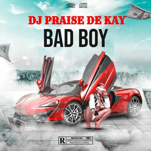 Stream RISE OF BAD BOY by DJ PRAISE DE KAY | Listen online for free on ...