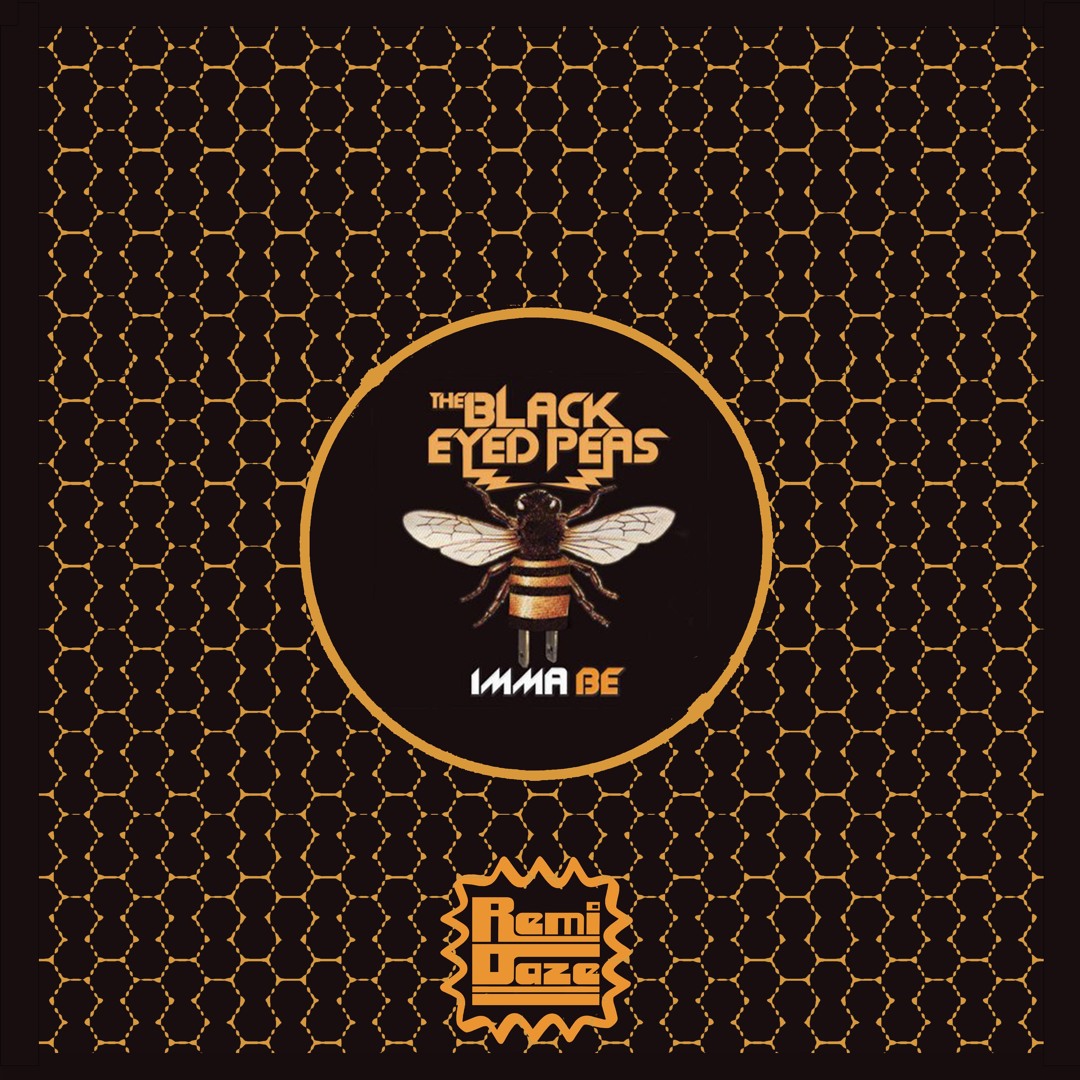 Stream Black Eyed Peas - Imma Be (RemiDaze Flip) by RemiDaze | Listen ...
