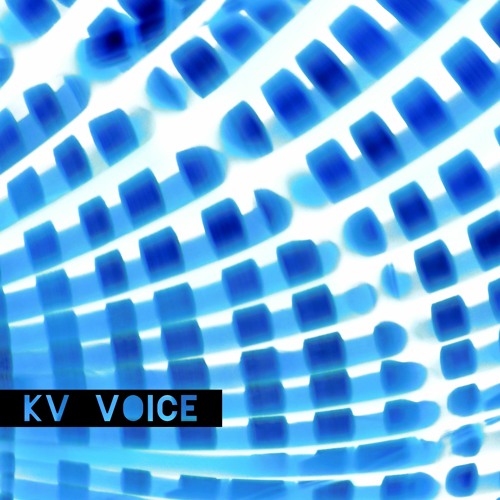Stream Voice by KV | Listen online for free on SoundCloud