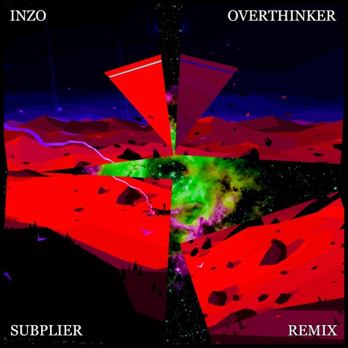 Stream INZO - Overthinker (SUBPLIER REMIX) by SUBPLIER | Listen online ...