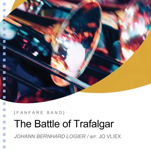 Stream The Battle of Trafalgar / Johann Bernhard Logier arr. Jo Vliex ...