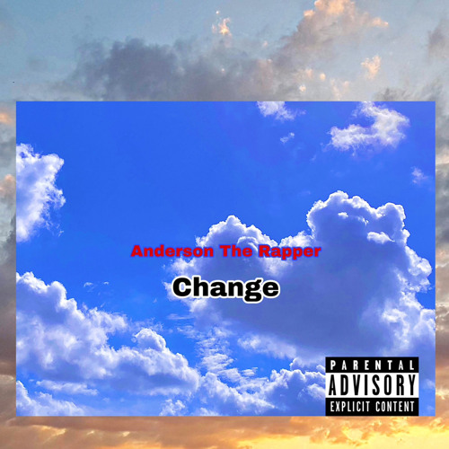 Stream Anderson The Rapper | Listen to Change playlist online for free ...
