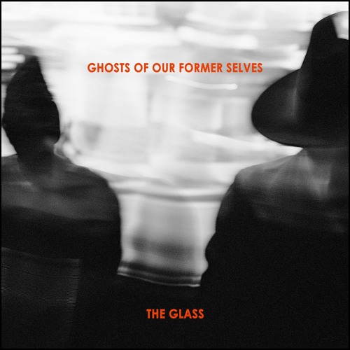 Stream The Glass (Part 1) by Ghosts Of Our Former Selves | Listen ... Stream The Glass (Part 1) by Ghosts Of Our Former Selves | Listen ...